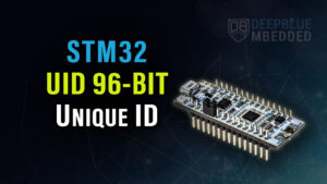 STM32 Unique ID UID (96-Bit) | How To Read – DeepBlue